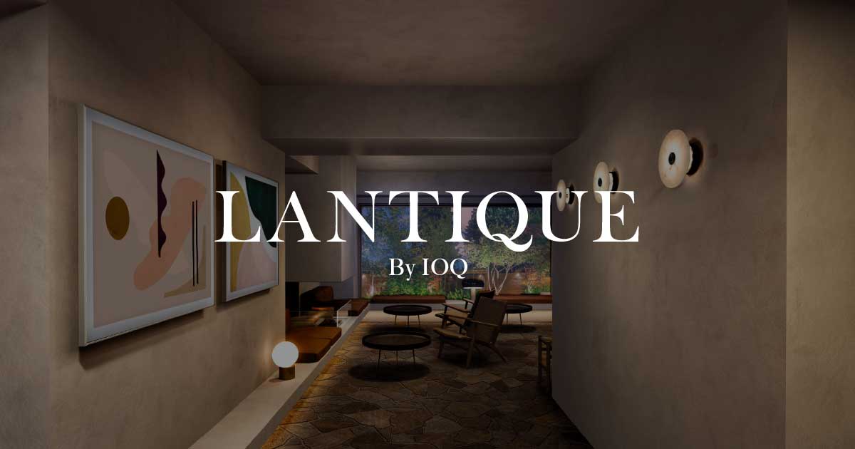 【公式】LANTIQUE BY IOQ（ランティーク バイ アイオーキュー）| 東京都渋谷区代官山の複合施設